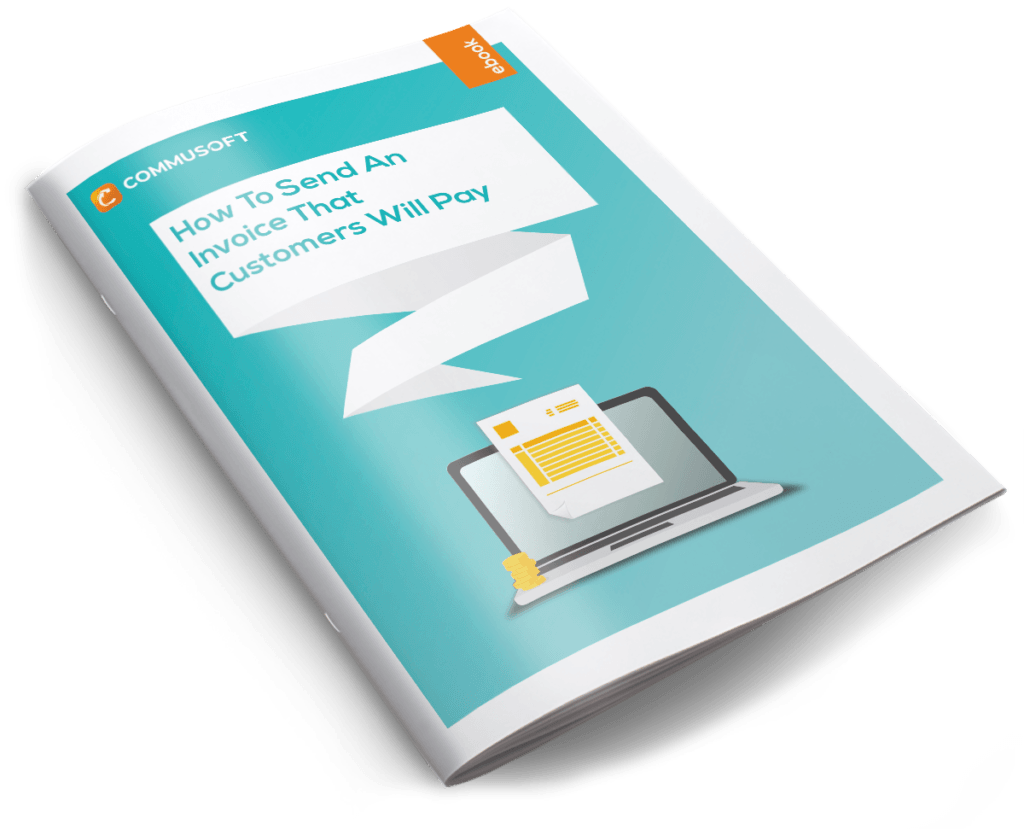 Download How To Send An Invoice That Customers Will Pay Commusoft
